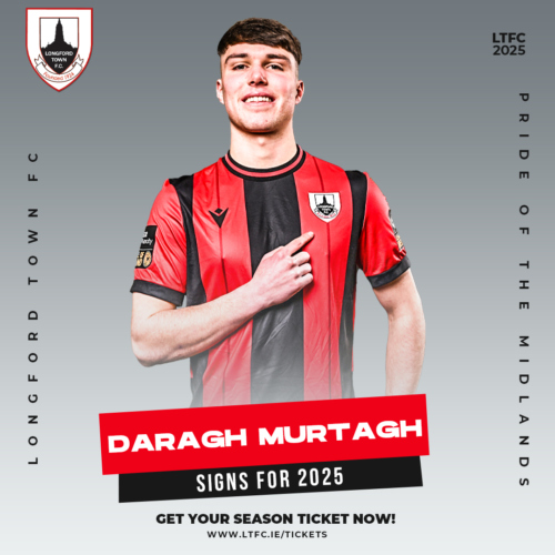 Daragh Murtagh Signs for 2025! – Longford Town FC