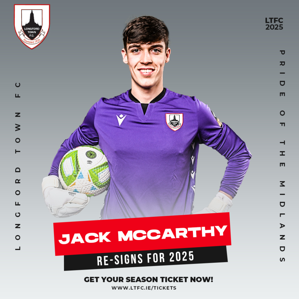 Jack McCarthy Re-Signs for 2025! – Longford Town FC