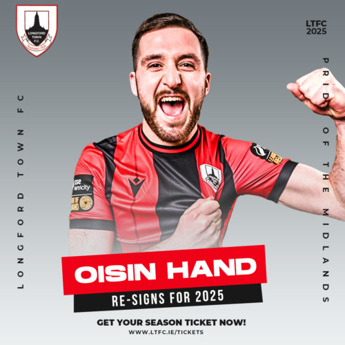 Oisin Hand Re-Signs for 2025! – Longford Town FC